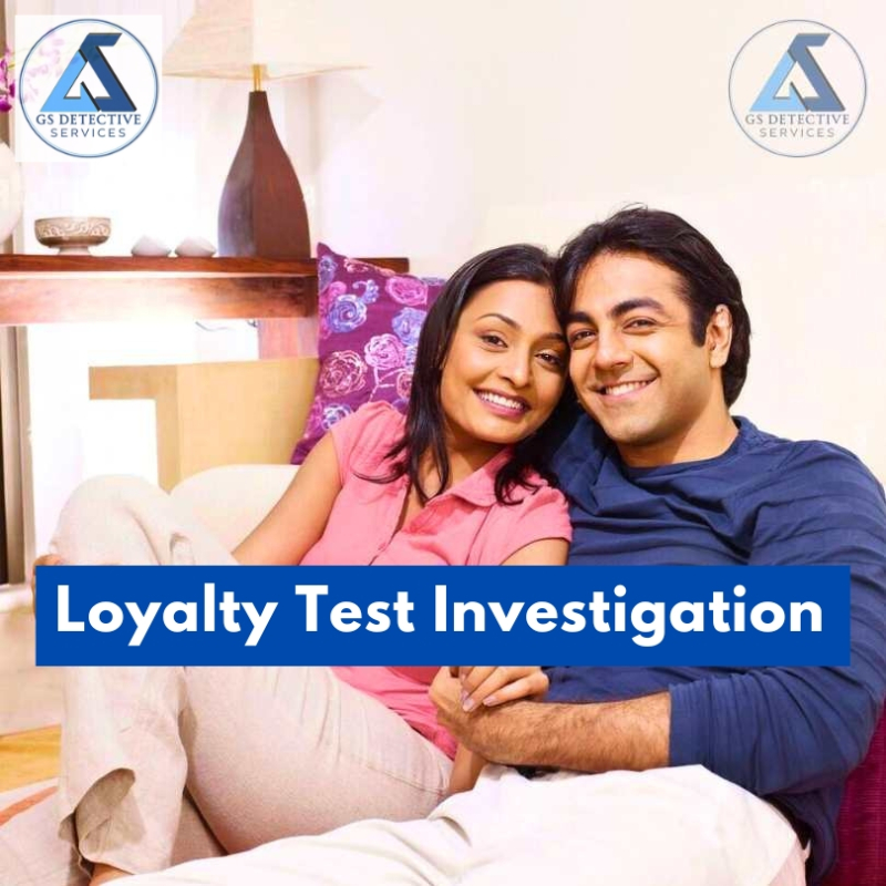 Loyalty Test Investigation at Best Price in Delhi | GS DETECTIVE SERVICES